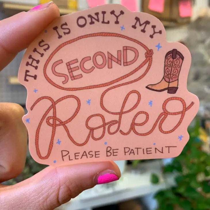 Only My Second Rodeo Sticker – Stocklist